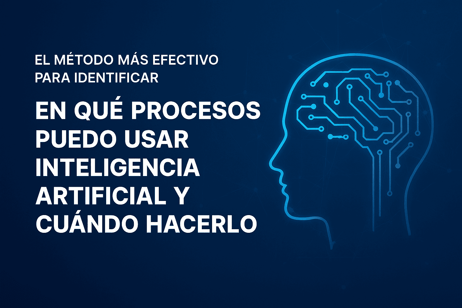 Cuando debo usar inteligencia artificial - Agencia IDP